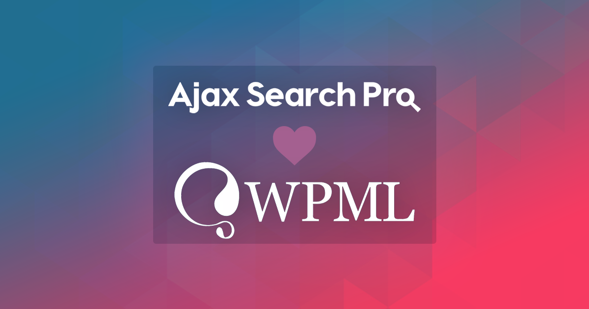Ajax Search Pro partners with WPML Ajax Search Pro partners with WPML